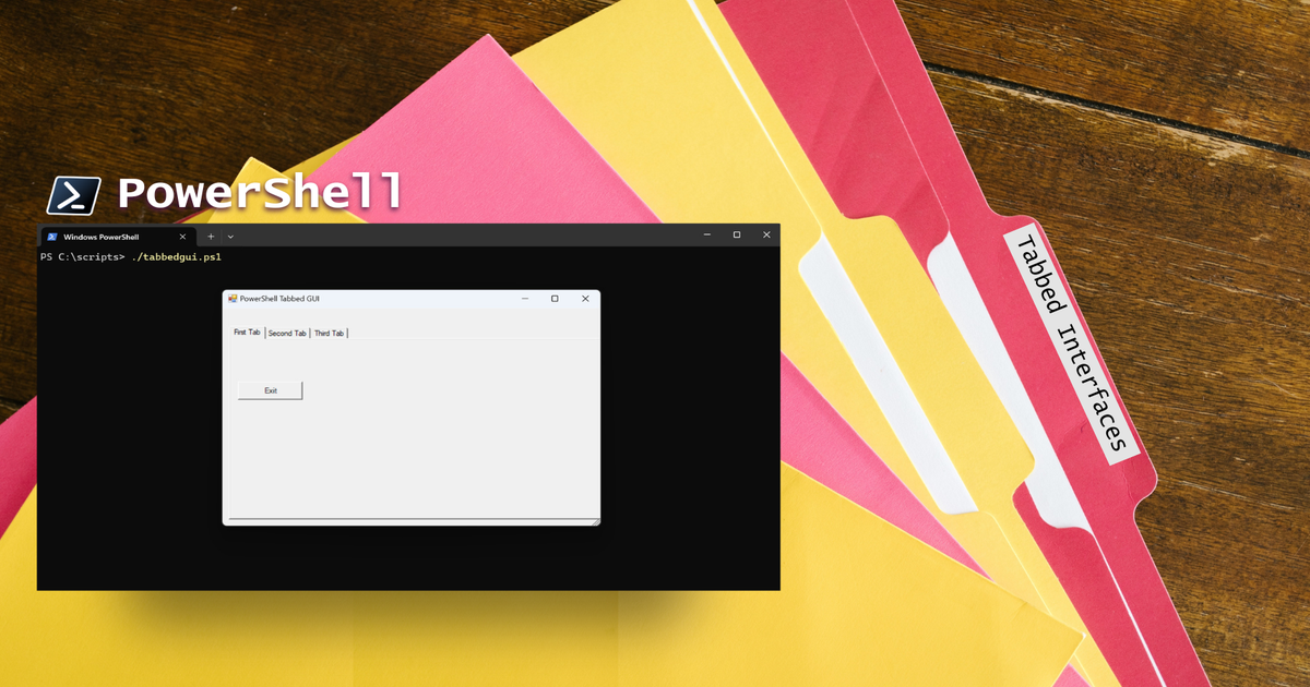 How To Create a Tabbed GUI Interface in PowerShell