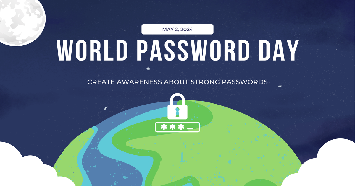 World Password Day 2024: Best Practices for Secure Accounts