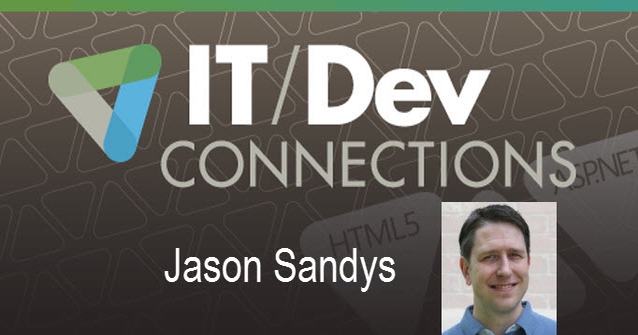 IT/Dev Connections Speaker Highlight: Jason Sandys