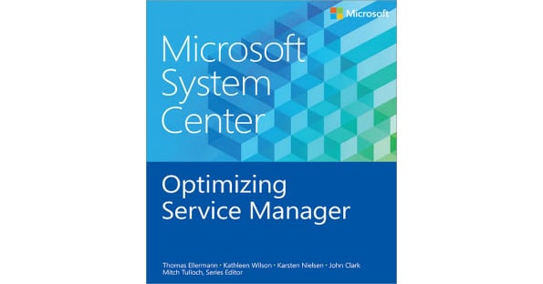 Free eBook: Microsoft System Center: Optimizing Service Manager
