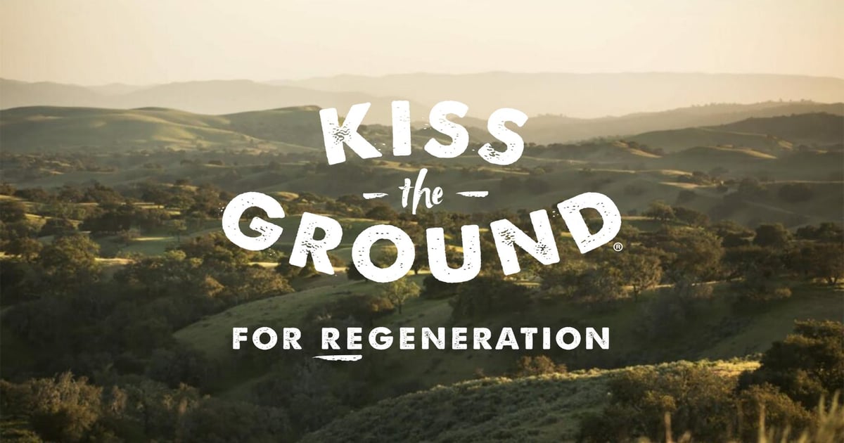 Kiss the Ground launches new regenerative ag educational series