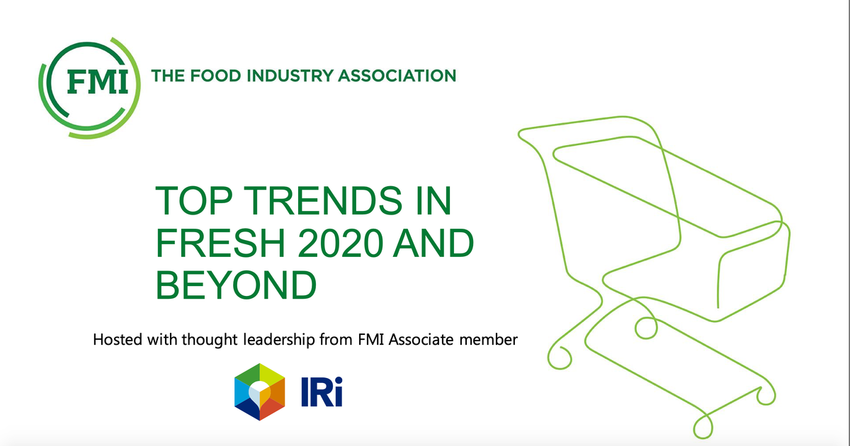 IRI reveals top trends in fresh for 2020 and beyond