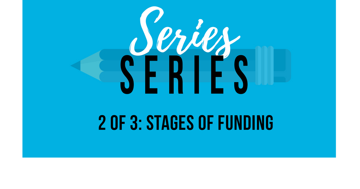 The stages and series of funding infographic