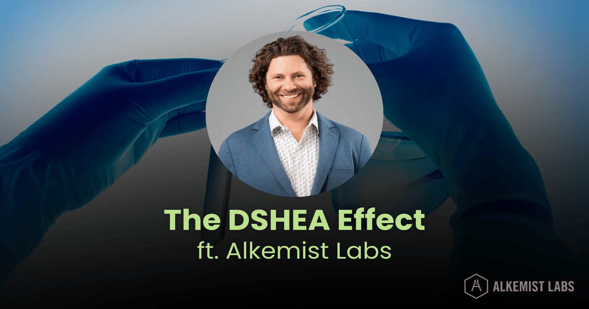 How DSHEA and GMPs positioned Alkemist Labs as a leader in supplement ...