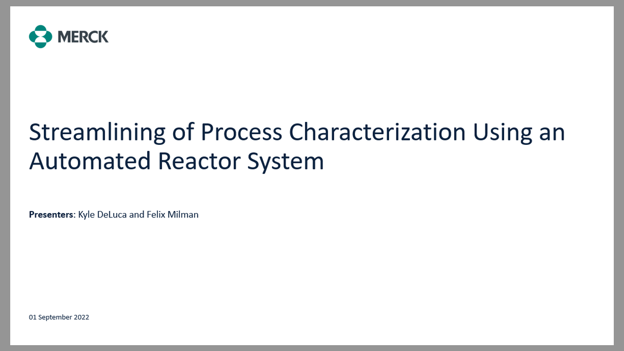 Automated Reactor Systems: Streamlining Process Characterization ...