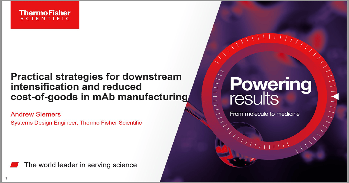 Downstream Intensification and Reduced CoG in mAb Manufacturing