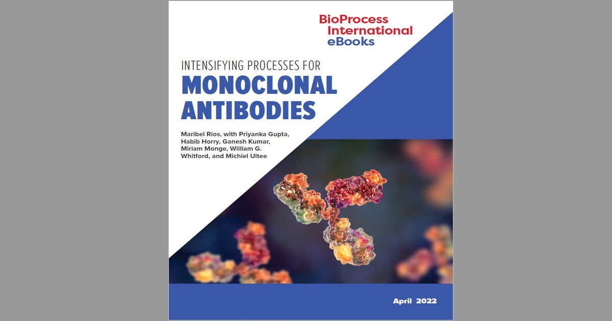 MAb Process Intensification: Emerging Trends - BioProcess International