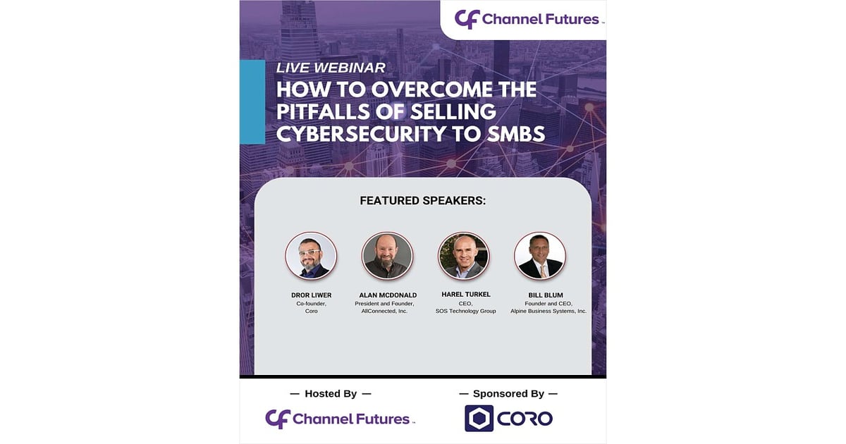 Overcome the Pitfalls of Selling Cybersecurity to SMBs