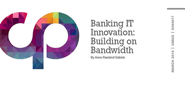 Banking IT Innovation: Building on Bandwidth