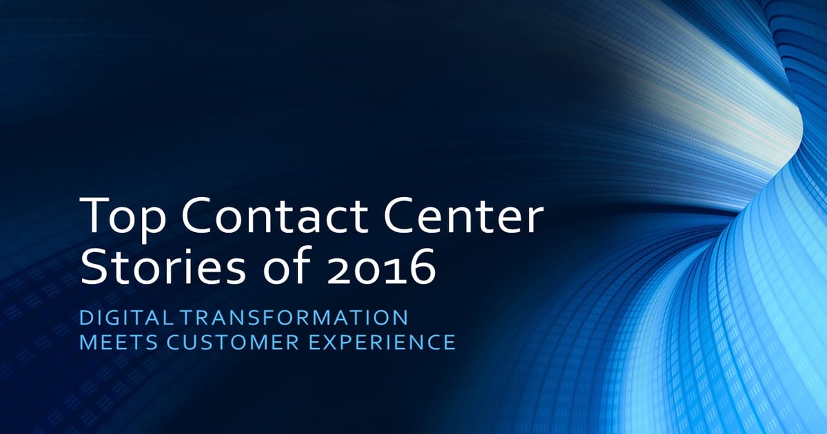 Top Contact Center Stories of 2016