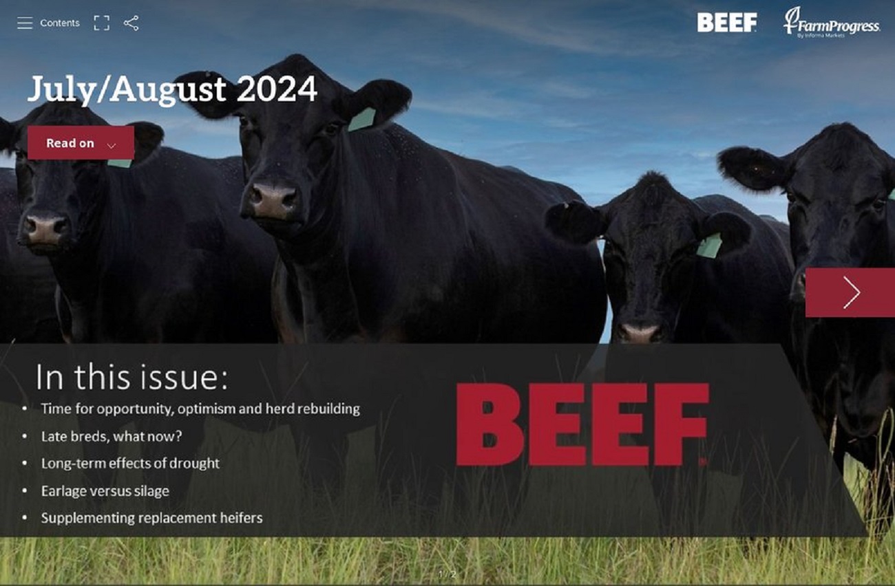 Beef Magazine, your source for beef production, management and market news