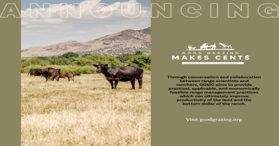 Good Grazing Makes Cent$ Connects Ranchers to Range Science