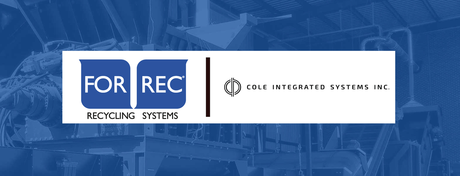 ForRec & CIS Bring Complete Recycling Machinery Solutions