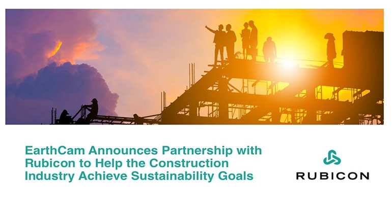 EarthCam, Rubicon to Help Construction Industry Reach Goals