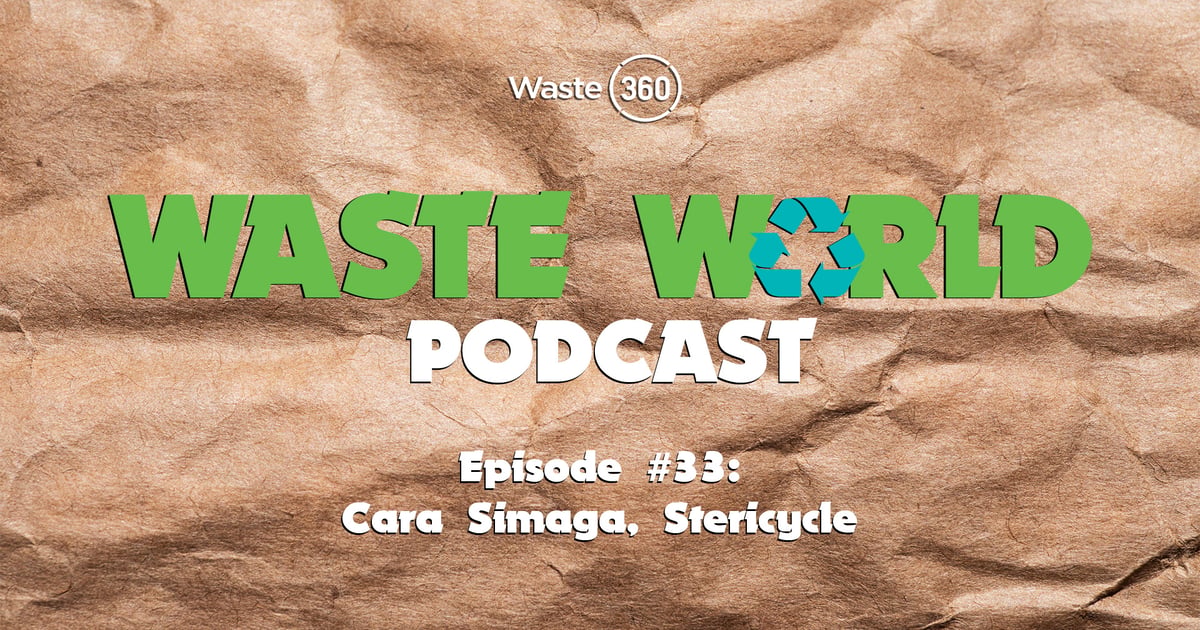 Waste World - Episode 33: Cara Simaga, Stericycle
