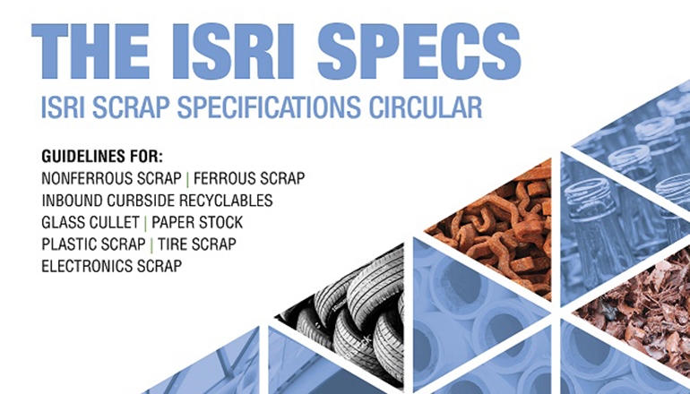 A Century of ISRI’s Scrap Specs Benefit Global Supply Chain