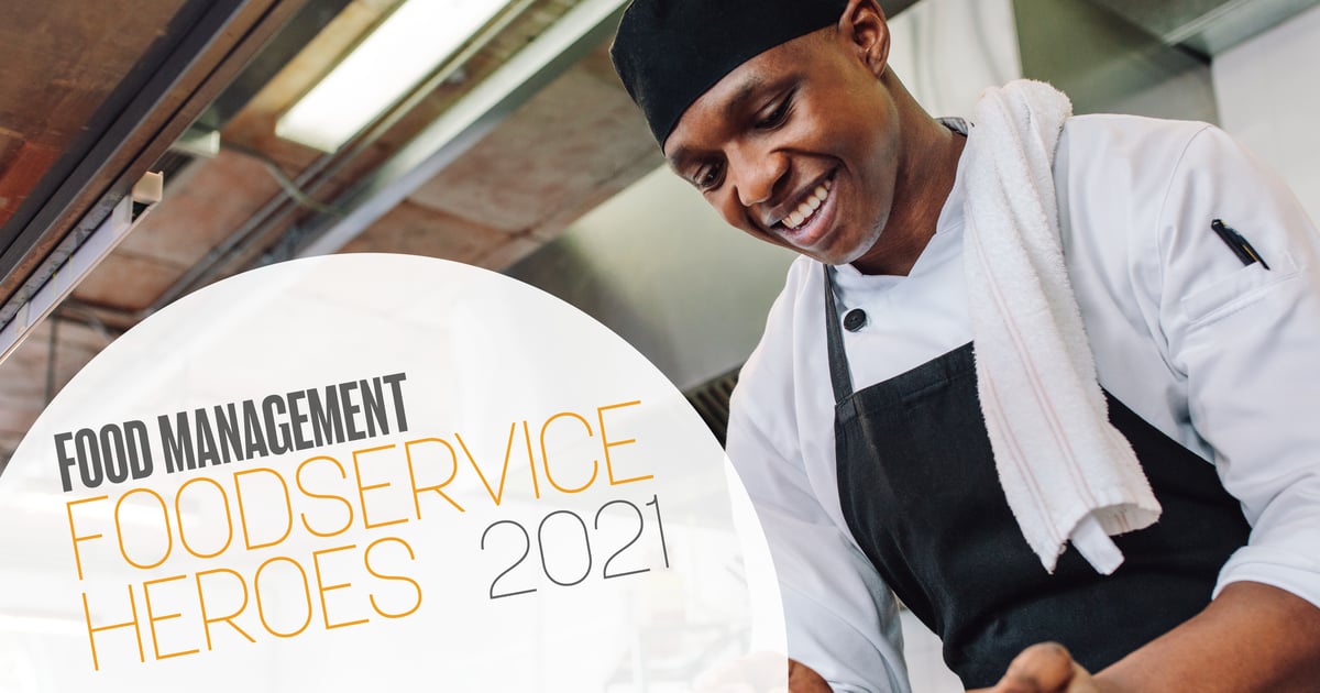Celebrating 16 Foodservices Heroes in the second year of the pandemic