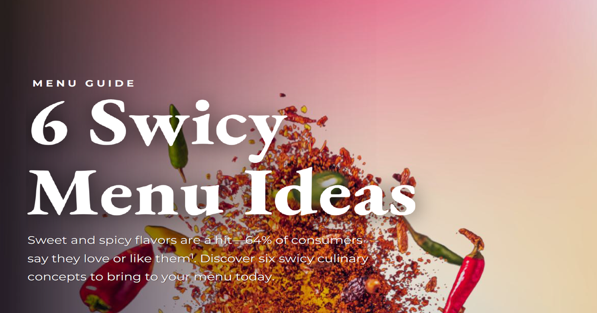 Six Sweet and Spicy Menu Ideas