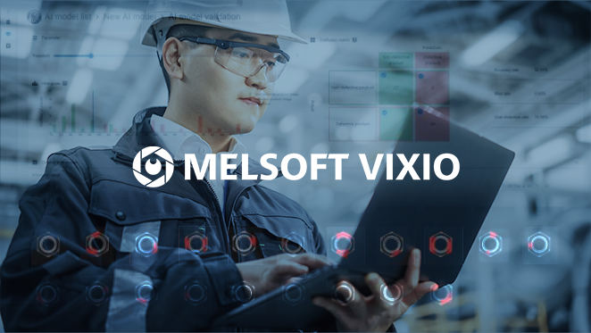 Visual Inspection Software MELSOFT VIXIO - Mitsubishi Electric Factory ...