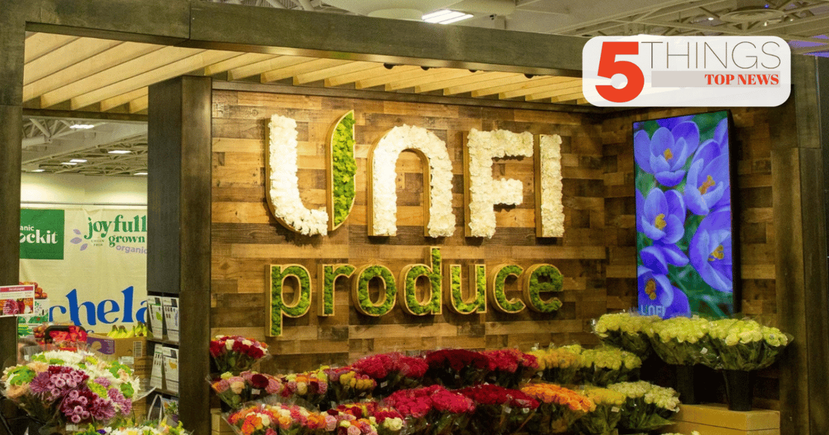 5 things top news: Is UNFI abusing its suppliers?