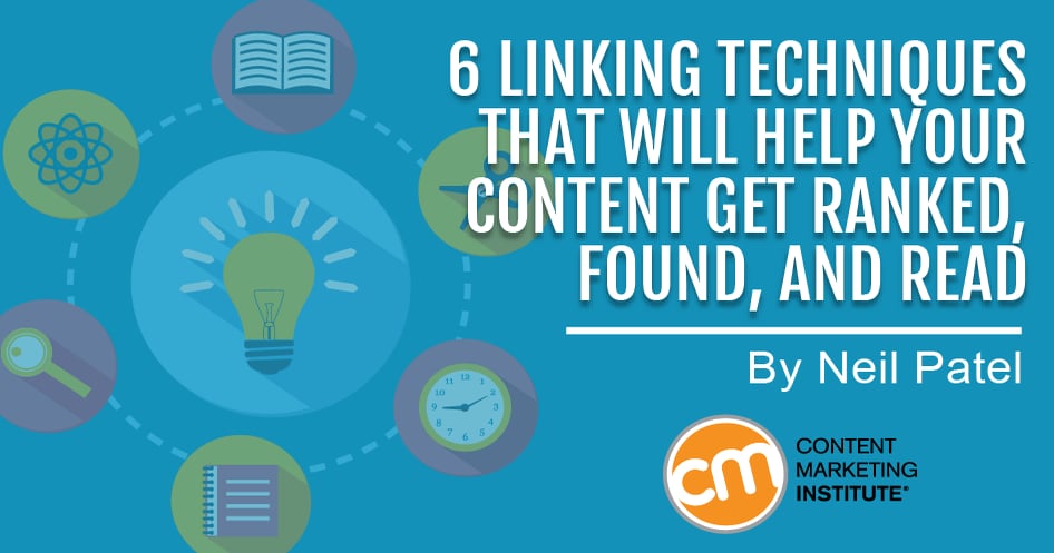 6 Linking Techniques That Will Help Your Content Get Ranked, Found, and ...