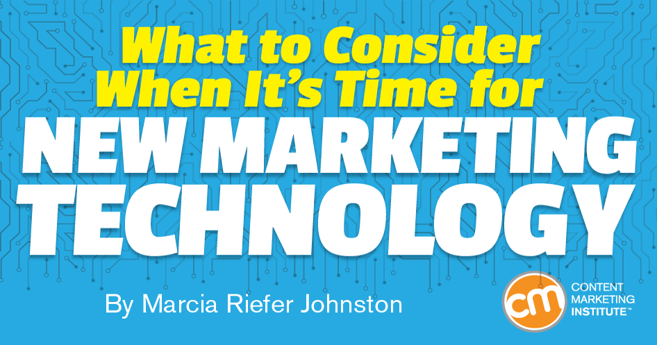 Marketing Technology: What to Consider