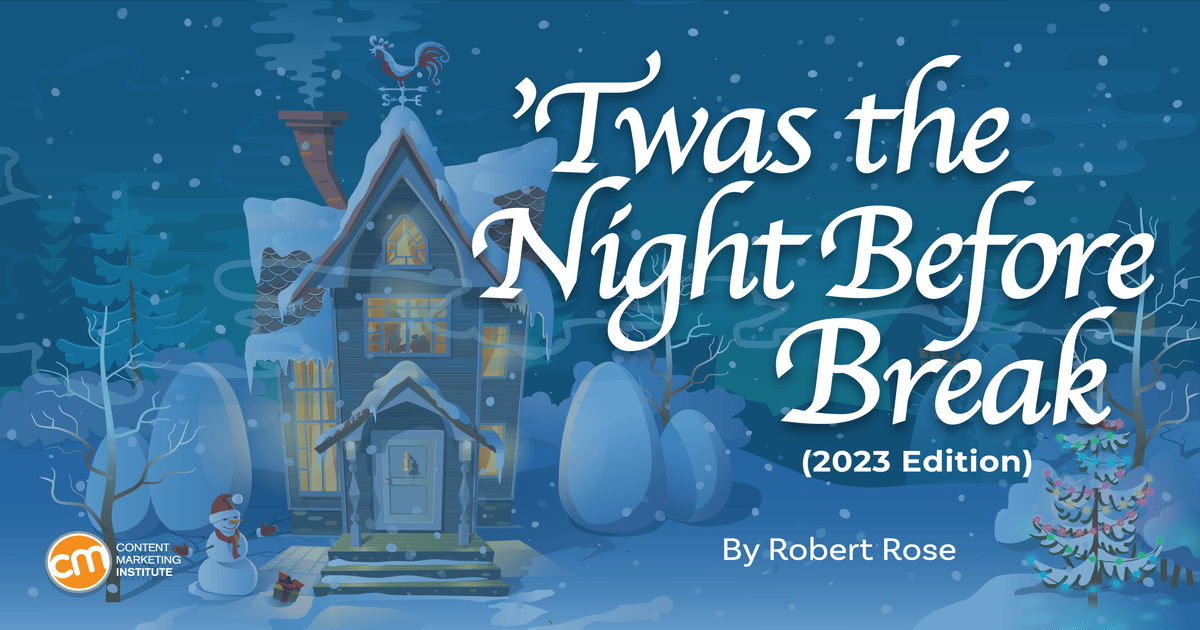 ’Twas the Night Before Break (2023 Edition)