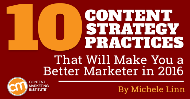 10 Content Strategy Practices That Will Make You a Better Marketer in 2016