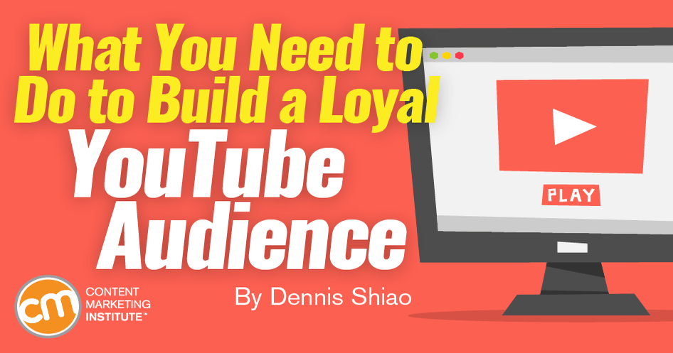 How To Build An Audience On YouTube