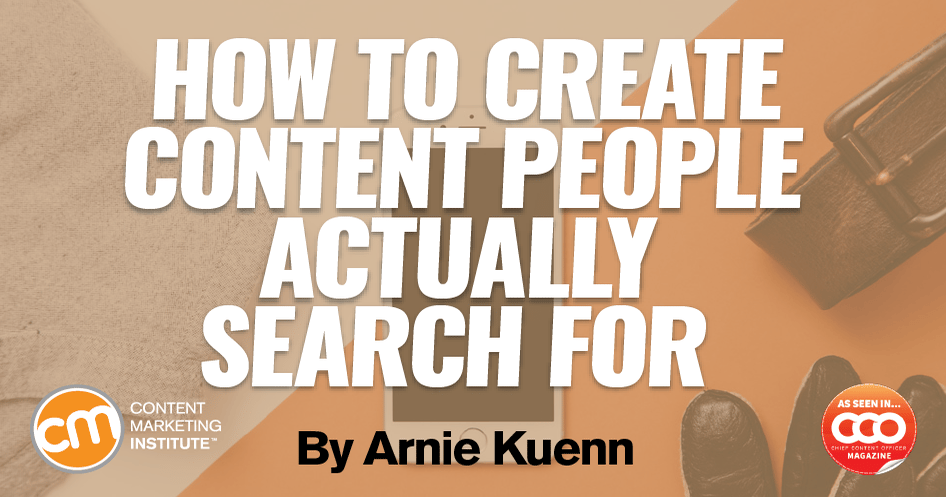 How to Create Content People Actually Search For
