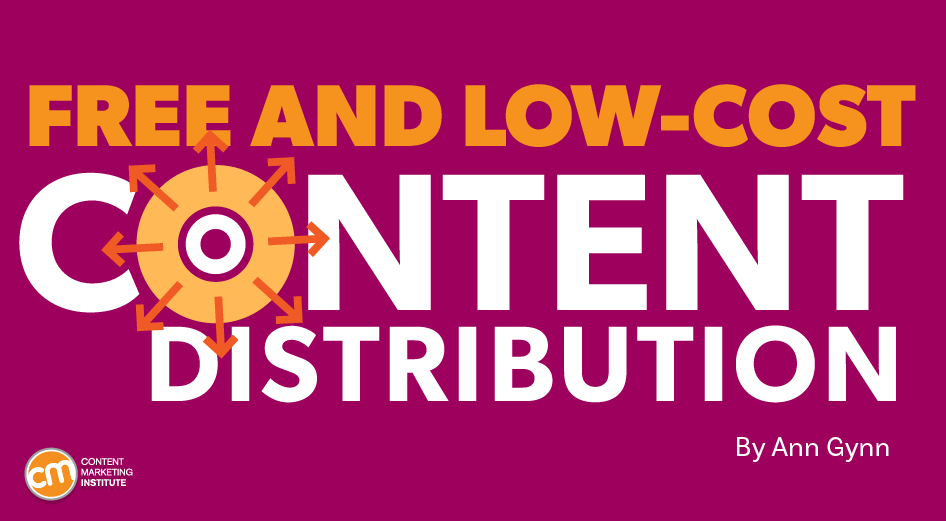 19+ Free or Low-Budget Ideas To Distribute Your Brand’s Content
