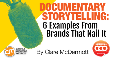 Documentary Storytelling: 6 Examples From Brands That Nail It