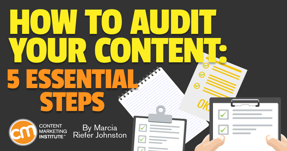 How to Audit Your Content: 5 Essential Steps
