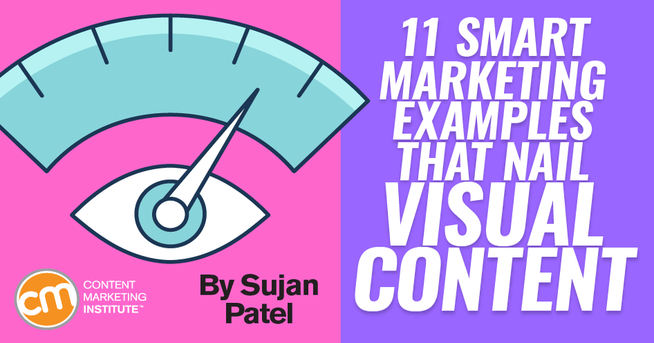 11 Smart Marketing Examples that Nail Visual Content