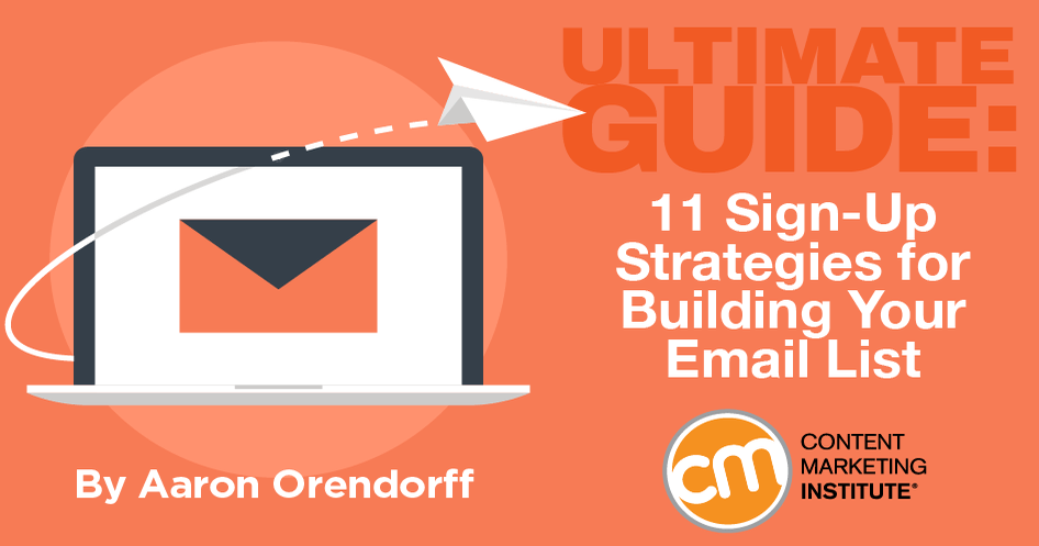 Ultimate Guide: 11 Sign-Up Strategies for Building Your Email List