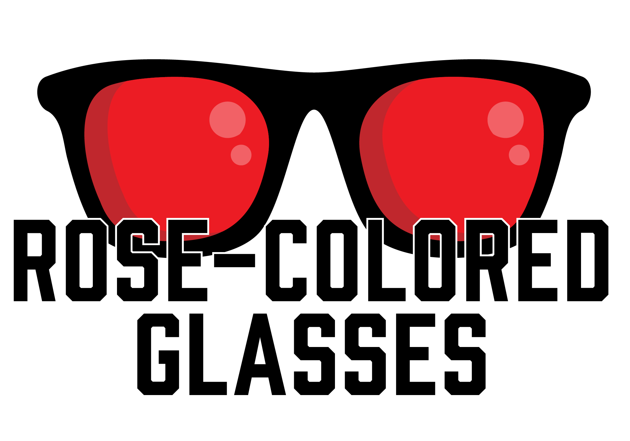 Rose-Colored Glasses