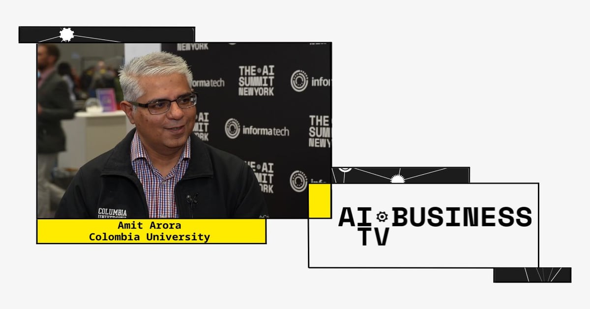 Columbia University's Amit Arora on AI Risks