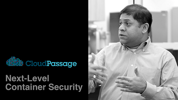 CloudPassage Ensuring Next Level Container Security