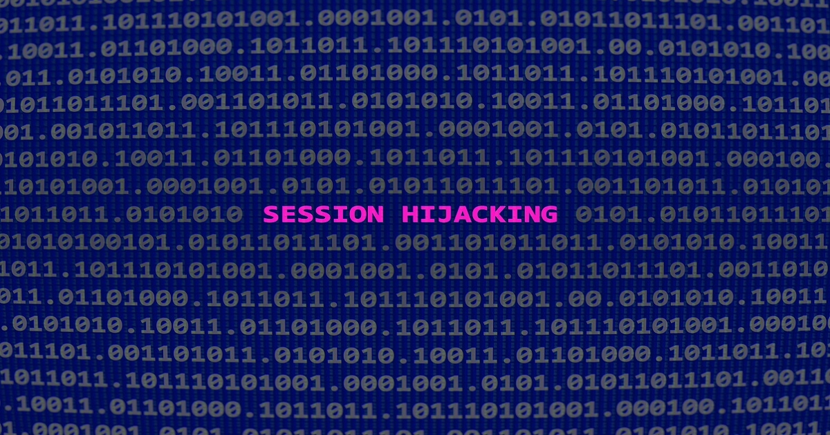 Overcoming the Rising Threat of Session Hijacking