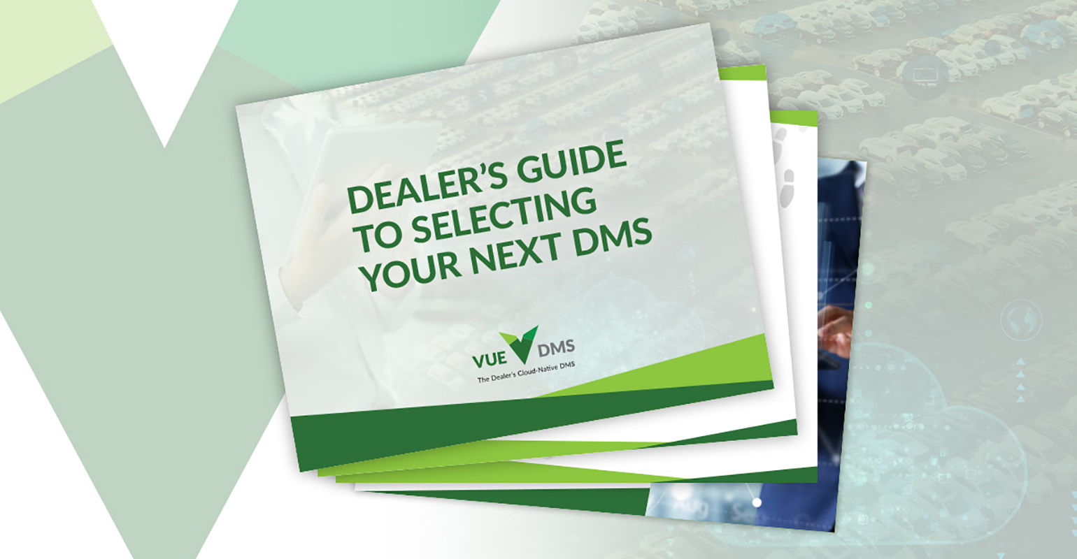 Dealer's Guide to Selecting Your Next DMS