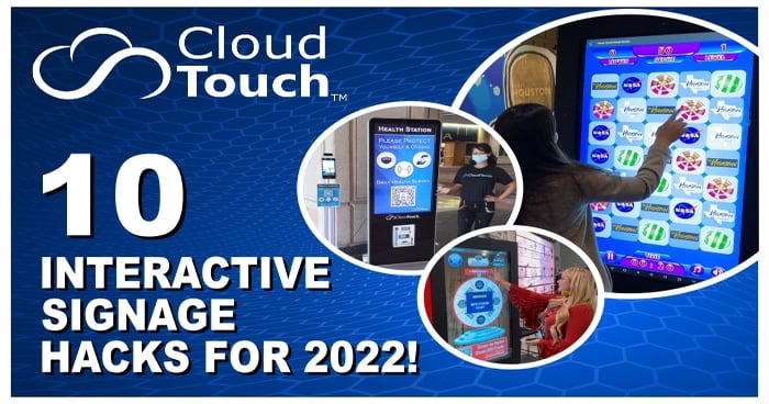 Top 10 Interactive Signage Hacks for 2022