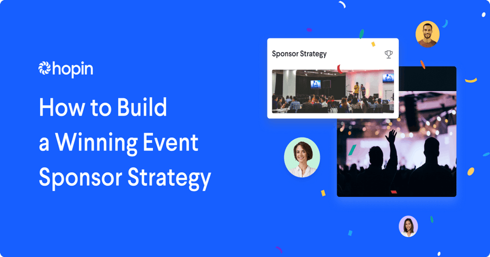 How to Build a Winning Event Sponsor Strategy