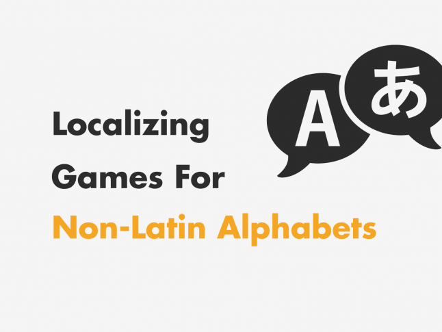 How To Localize Indie Games For Non Latin Alphabets
