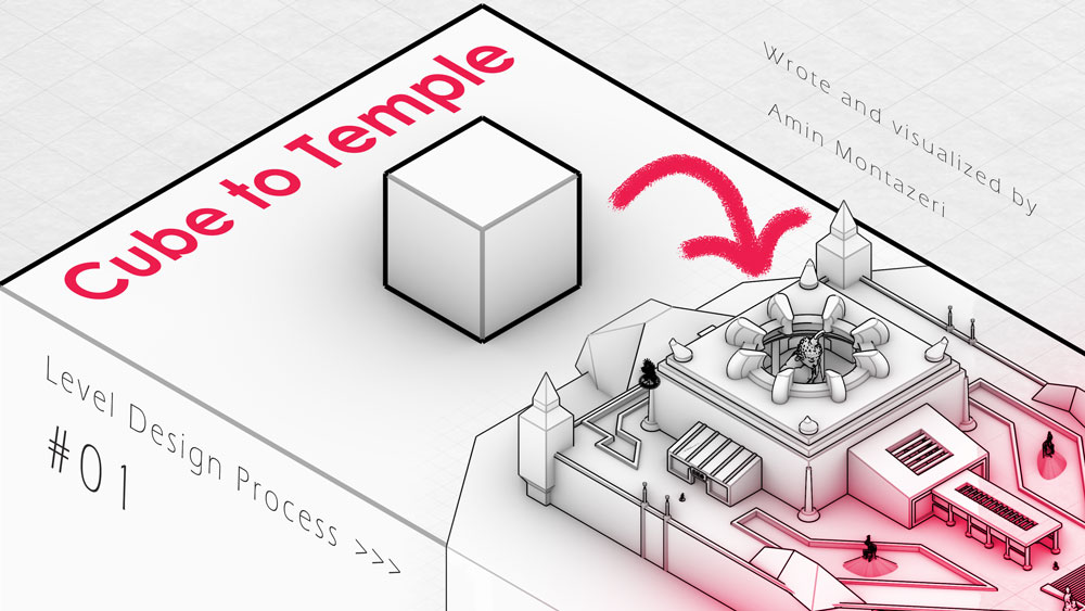 Level Design Process #01: Cube to Temple
