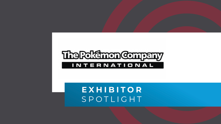 Exhibitor Spotlight: Pokémon | License Global