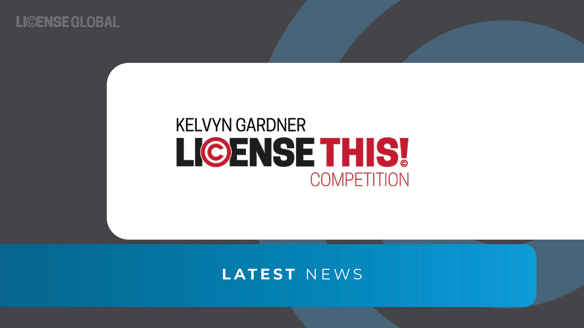 Submissions Open for Kelvyn Gardner’s License This! Competition ...
