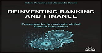 Reinventing Banking and Finance: Frameworks to Navigate Global Fintech ...