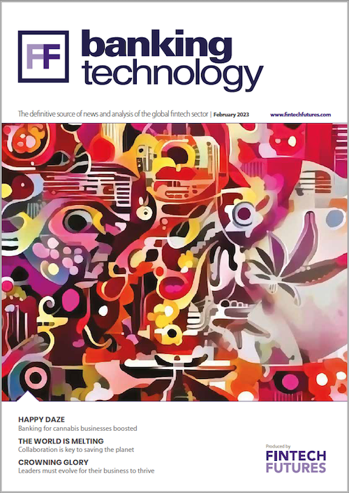 Banking Technology Magazine February 2023 issue out now