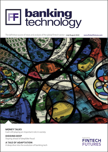 Banking Technology Magazine July / August 2024 issue out now