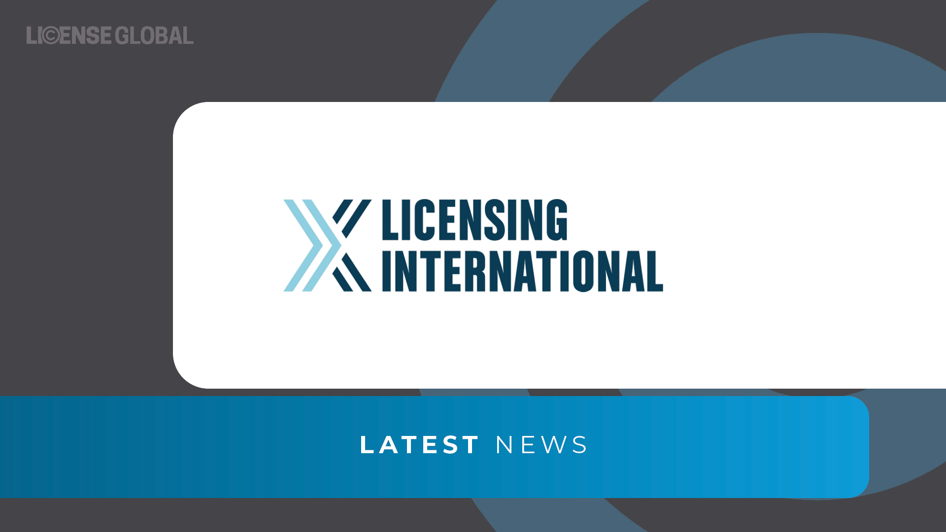 Licensing International Announces 2024 Accelerator Program Participants